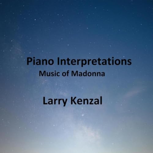 Amazon Music - Larry KenzalのPiano Interpretations: Music of Madonna ...