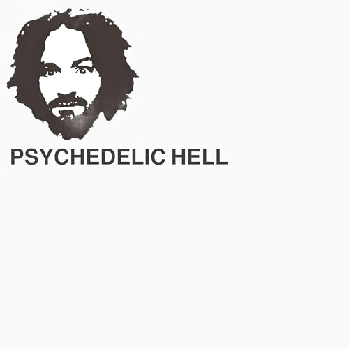 Amazon.co.jp: Psychedelic Hell [Explicit] : Drive Driver Drive: デジタルミュージック