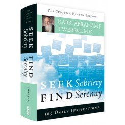 Seek Sobriety Find Serenity - 365 Daily Inspirations: Rabbi Abraham J. Twerski: 9781598269956 ...