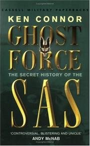 Ghost Force - The Secret History Of The Sas: Ken Connor: 9780304363674 ...