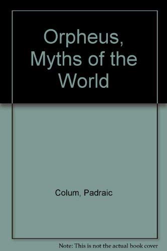 Buy Orpheus, Myths of the World Book Online at Low Prices in India ...