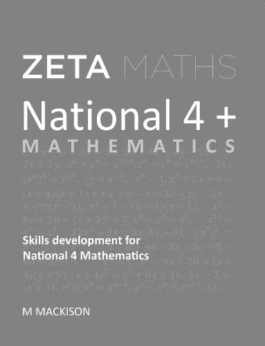 National 4+ Mathematics: Skills development for National 4 Mathematics ...