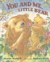 You and Me, Little Bear: Waddell, Martin, Firth, Barbara: 9781854305206: Amazon.com: Books