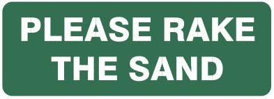 Safety Signs | Combo Pack of 5 please rake the sand green bg Foam Board ...