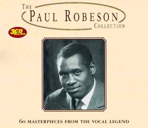 Paul Robeson - Paul Robeson Collection: 60 Masterpieces from the vocal ...