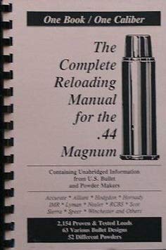 The Complete Reloading Manual for the .44 Magnum: unknown: Amazon.com ...