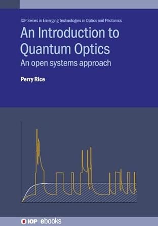 Buy An Introduction to Quantum Optics — An open systems approach Book ...