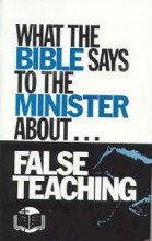What the Bible Says about False Teaching: Leadership Ministries ...