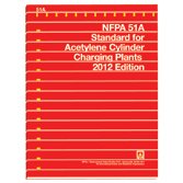 NFPA 51A: Standard for Acetylene Cylinder Charging Plants, 2012 Edition ...