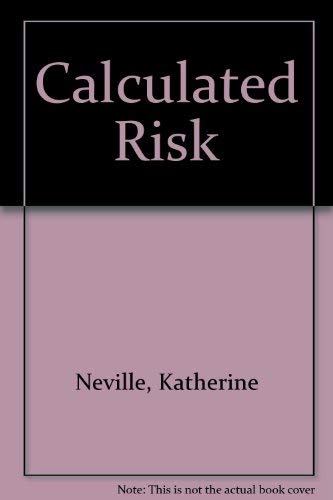 Calculated Risk: Neville, Katherine: 9780747279020: Amazon.com: Books
