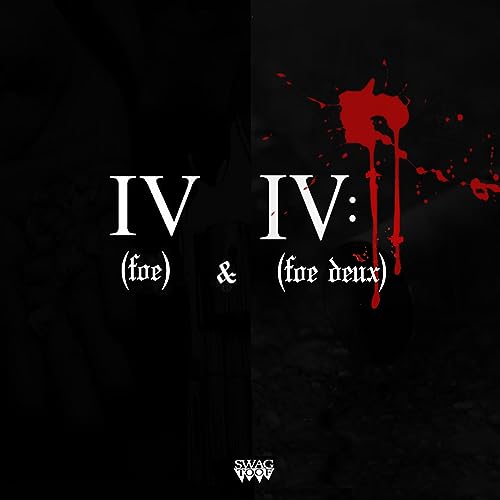 Play IV (Foe) & IV:ii [Foe Deux] by Swag Toof on Amazon Music