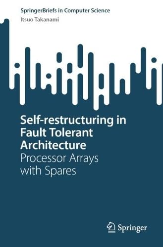 Self Restructuring In Fault Tolerant Architecture Processor Arrays