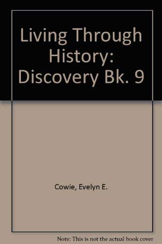 Living Through History: Discovery Bk. 9: Evelyn E Cowie: 9780304933259 ...