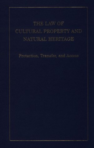 Amazon.com: The Law of Cultural Property & Natural Heritage: Protection ...