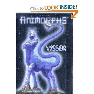 Visser, Animorphs (Animorphs): K. A. Applegate, K. A. Applegate ...
