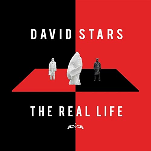 The Real Life de David Stars en Amazon Music Unlimited