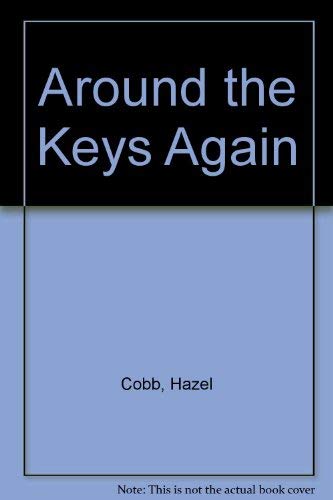 Around the Keys Again: Cobb, Hazel: 9780874876642: Amazon.com: Books