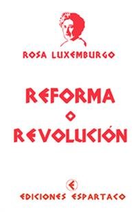 REFORMA O REVOLUCION: Rosa Luxemburg: 9789563400793: Amazon.com: Books