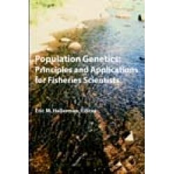 Population Genetics: Principles and Applications for Fisheries ...