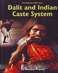 Dalit And Indian Caste System: Jai Shankar Pr.: 9789350848135: Books ...