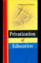 Privatization of Education: Amazon.co.uk: Kishan, N Ramnath ...