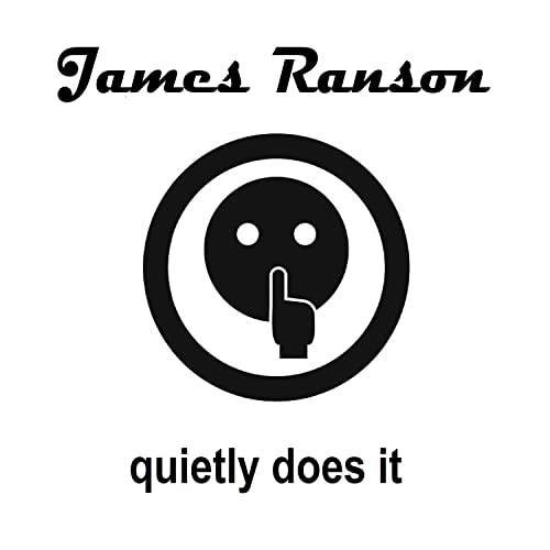 Amazon.com: Quietly Does It : James Ranson: Digital Music