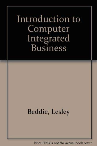 An introduction to computer integrated business (Business information ...