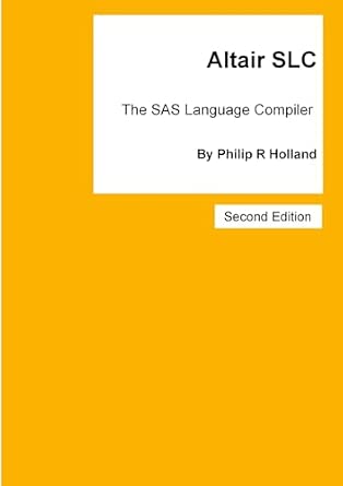 Altair SLC: The SAS Language Compiler: Holland, Philip: 9781326755478 ...