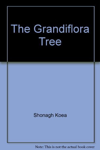 The Grandiflora Tree: Amazon.co.uk: Koea, Shonagh: 9780143204367: Books