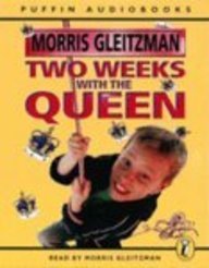 Two Weeks with the Queen: Amazon.co.uk: Gleitzman, Morris ...