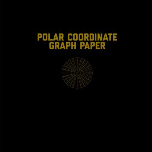 Polar Coordinate Graph Paper: Engineers & Designers, Notebook, Book ...
