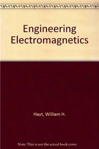 Engineering Electromagnetics: William H. Hayt Jr.: 9780071317078 ...
