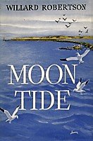 Moon Tide: Robertson, Willard: Amazon.com: Books