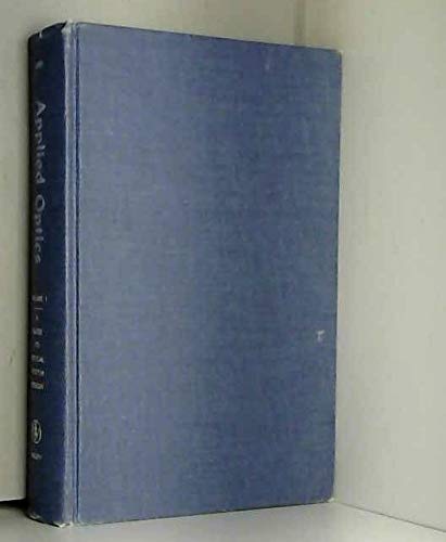 Applied Optics: A Guide to Optical System Design/ Volume I. (Wiley ...
