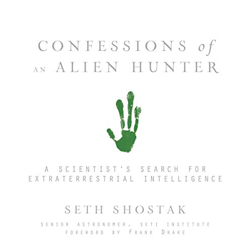 Amazon.co.jp: Confessions of an Alien Hunter: A Scientist's Search for ...
