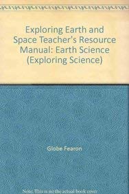 Exploring Earth and Space Teacher's Resource Manual: Earth Science ...