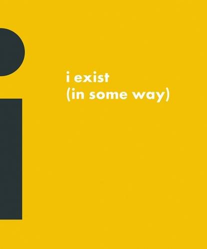 I Exist (in Some Way): Biggs, Bryan: 9780953899685: Amazon.com: Books