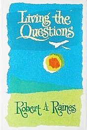 Living the Questions: Robert A. Raines: 9780876804377: Amazon.com: Books