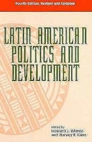 Latin American Politics And Development: Fourth Edition: Wiarda, Howard ...