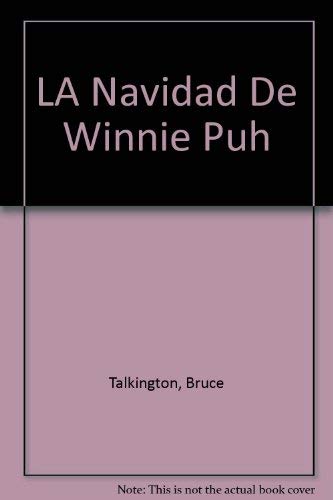 La Navidad De Winnie Puh (Spanish Edition): Bruce Talkington, Daniel ...