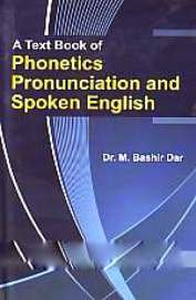 Amazon.in: Buy A TEXTBOOK OF PHONETICS PRONUN Book Online at Low Prices ...