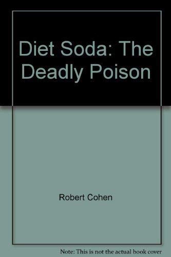 Diet Soda: The Deadly Poison : Amazon.in: Books