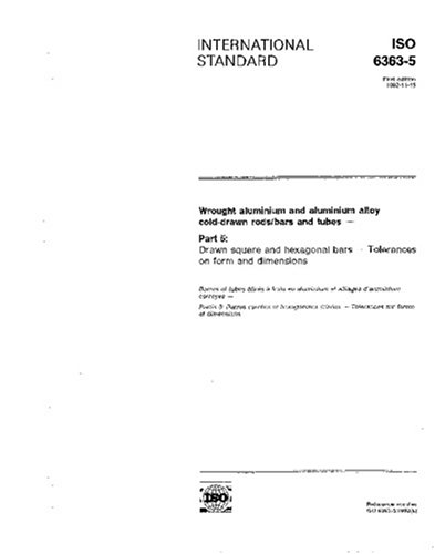 ISO 6363-5:1992, Wrought aluminium and aluminium alloy cold-drawn rods ...