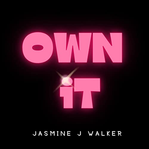 Own It (Instrumental Version) de Jasmine J Walker en Amazon Music Unlimited