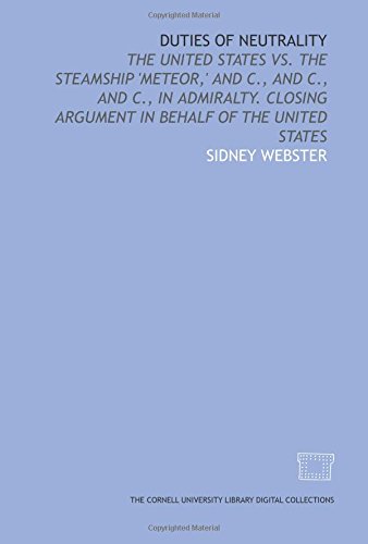 Amazon.com: Duties of neutrality: The United States vs. The steamship ...