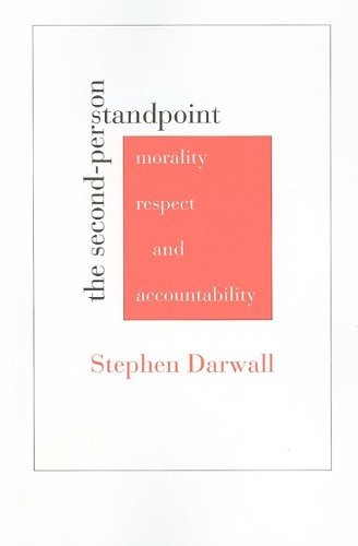 By Stephen Darwall - The Second-Person Standpoint: Morality, Respect ...