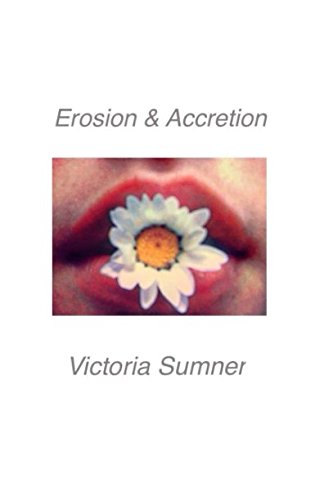 Erosion & Accretion: Sumner, Victoria: 9781983064678: Amazon.com: Books