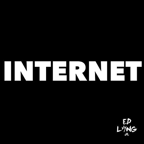 Play Internet by ED Long, Jr. on Amazon Music