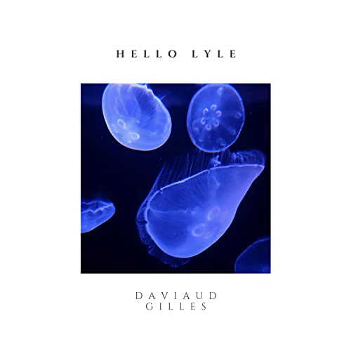 Écouter Hello Lyle par Daviaud Gilles sur Amazon Music Unlimited