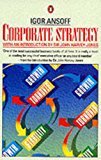 CORPORATE STRATEGY: AN ANALYTIC APPROACH TO BUSINESS POLICY FOR GROWTH ...